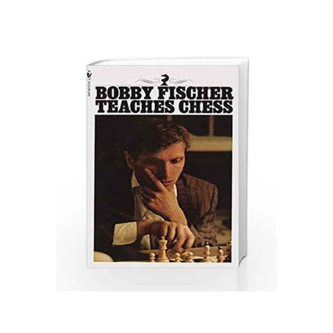 Bobby Fischer Teaches Chess By Fischer Bobby Buy Online Bobby Fischer
