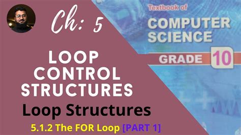 Federal Board Computer Science Class 10 Loops Ii Ch 5 Youtube