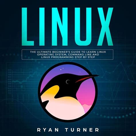Linux The Ultimate Beginners Guide To Learn Linux Operating System