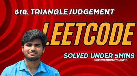 Triangle Judgement Solved Under 5 Mins In Tamil Leetcode 610 Karthistucksatcode Youtube