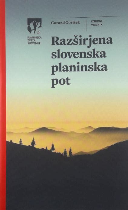 RazŠirjena Slovenska Planinska Pot Gorazd Gorišek
