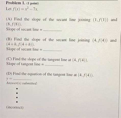 Solved Let F X X27x A Find The Slope Of The Secant Line Chegg