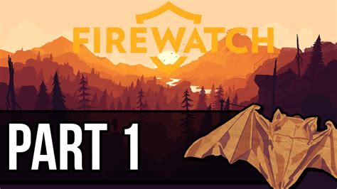 Firewatch Playthrough Pt1 Youtube