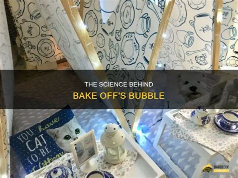 The Science Behind Bake Offs Bubble Shungrill