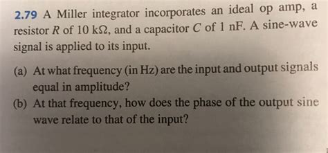 Solved A Miller Integrator Incorporates An Ideal Op A Chegg