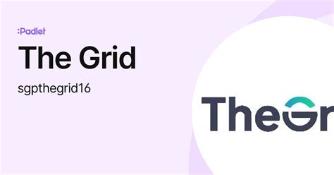 The Grid Sgpthegrid16 Profile Padlet
