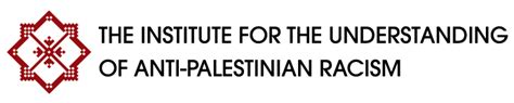 Anti Palestinian Racism A Form Of Racism That Silences Excludes