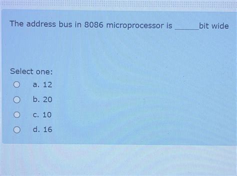 solved the address bus in 8086 ﻿microprocessor is bit