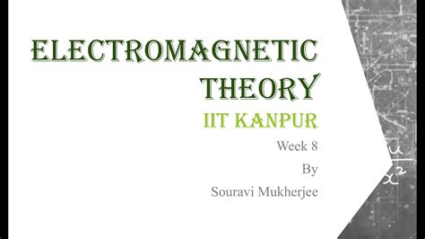 Week8emtheorynpteliitkanpur2024 Youtube