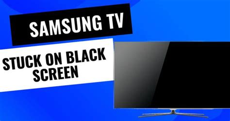 How To Fix Samsung TV Stuck On Black Screen Seber Tech
