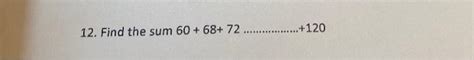 Solved Find The Sum Chegg Com
