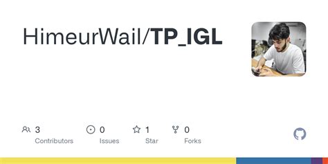 Github Himeurwail Tp Igl