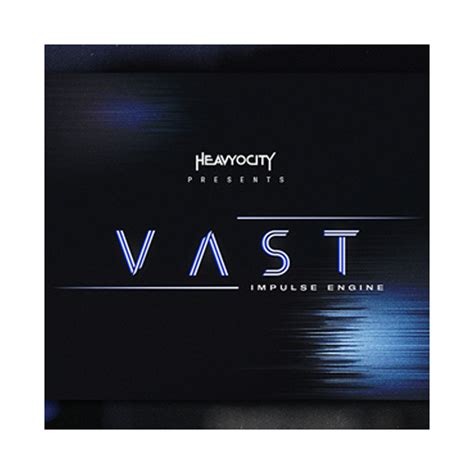Heavyocity Vast Impulse Engine ｜ Smiths Digital Musical Instruments
