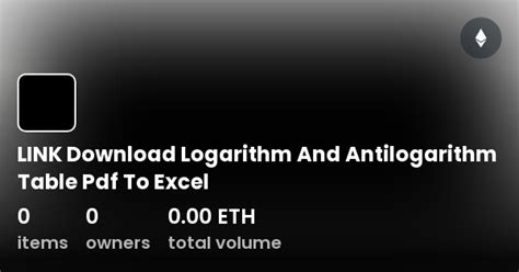 Link Download Logarithm And Antilogarithm Table Pdf To Excel