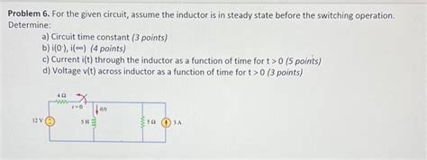 Solved Problem 6 For The Given Circuit Assume The
