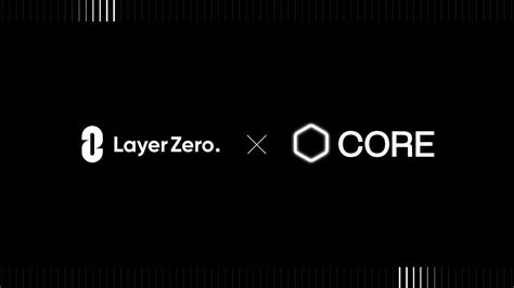 Our Integration With Layer Zero Today We Re Excited To Announce Core S… By Core Dao Medium
