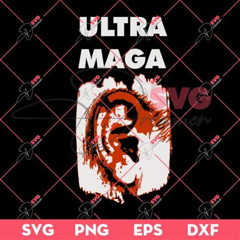 Ultra Maga Trump Svg Png Trump Vance Ultra Maga Svg President Trump Assassination 2024 Svg Png