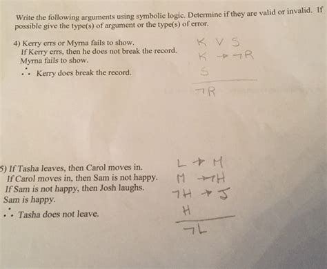 Solved Write The Following Arguments Using Symbolic Logic Chegg