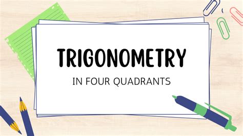Trigonometry In Four Quadrants Presentation