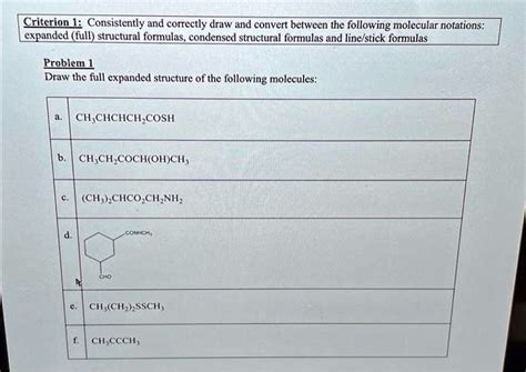 Draw The Full Expanded Structure For Ghe Following Molecules Critqrion Ki Consistently And