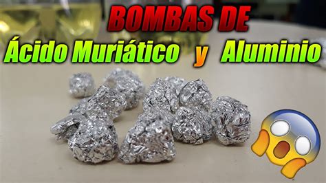 Experimento Reacción De ácido Muriático Y Aluminio Youtube