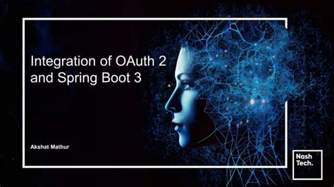Oauth 2 Spring Boot 3 Integration Presentation Pptx
