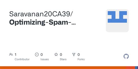 Github Saravanan Ca Optimizing Spam Filtering With Machine Learning