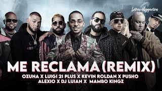 ME RECLAMA REMIX FT OZUNA LUIGI PLUS KEVIN ROLDAN PUSHO ALEXIO Chords Chordify