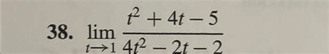 Solved Limt→1t2 4t 54t2 2t 2
