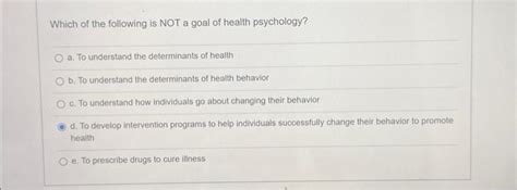 Solved Which Of The Following Is NOT A Goal Of Health Chegg