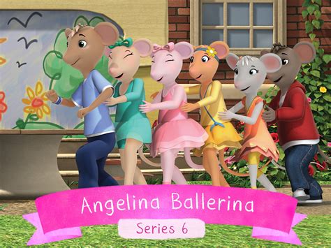 Watch Angelina Ballerina Season 6 Prime Video