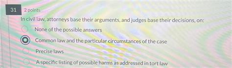 Solved 312 ﻿pointsin Civil Law Attorneys Base Their