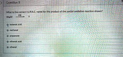 Solved What Is The Correct Iupac Name For The Product Of The Partial