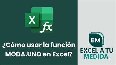¿cómo Usar La Función Modauno En Excel Excel A Tu Medida