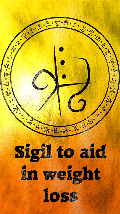 Sigil To Aid In Weight Loss Sigil Request Are Close Sigil Suggestions