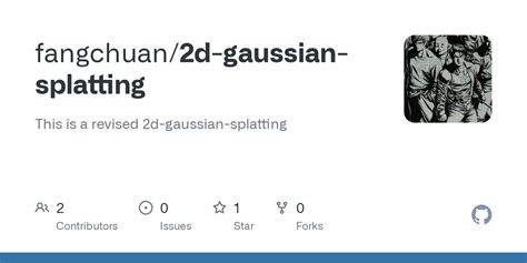 Github Fangchuan2d Gaussian Splatting This Is A Revised 2d Gaussian Splatting