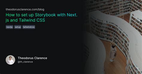 How To Set Up Storybook With Nextjs And Tailwind Css