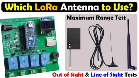 Arduino Lora Ra 02 Range Test Using Different Types Of Antennas