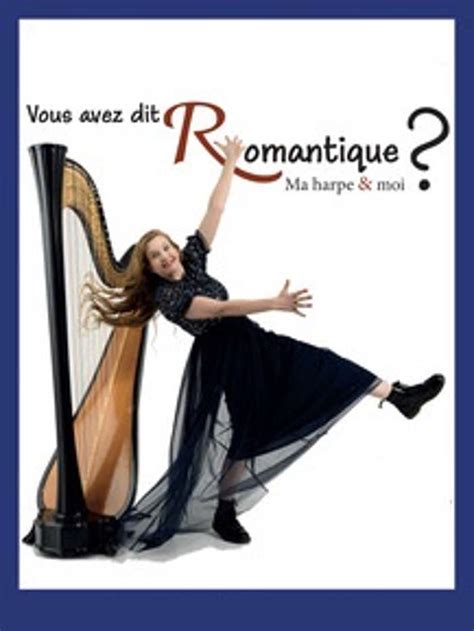 Vous Avez Dit Romantique Ma Harpe Et Moi BAM Ticket