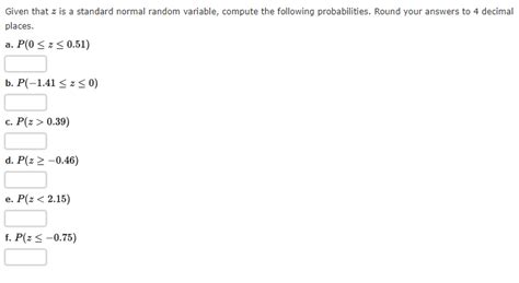Solved Given That Z Is A Standard Normal Random Variable Chegg