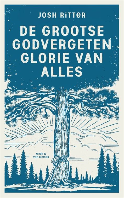 De Grootse Godvergeten Glorie Van Alles Josh Ritter 9789038811475