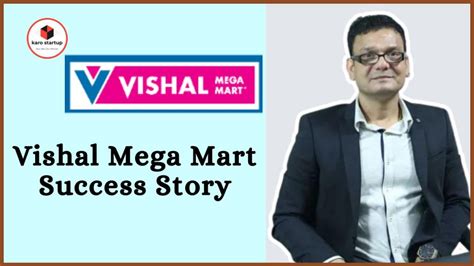 Vishal Mega Mart Success Story Riumph Born From Resilience