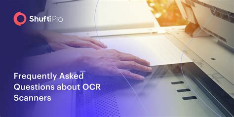 Frequently Asked Questions About Ocr Scanners