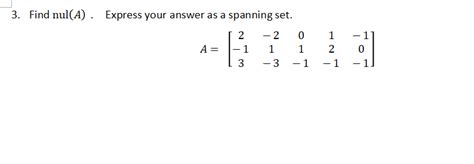 Solved Express Your Answer As A Spanning Set Chegg Com