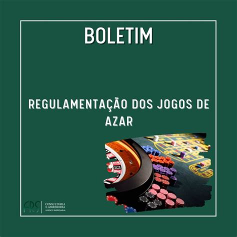 RegulamentaÇao Dos Jogos De Azar
