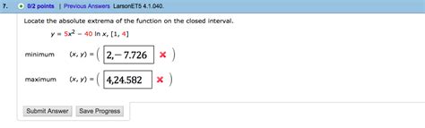solved locate the absolute extrema of the function on the