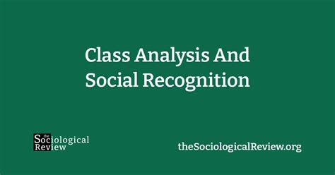Class Analysis And Social Recognition The Sociological Review