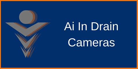 Ai In Drain Cameras The Future Of Inspections