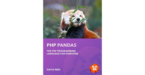 PHP Pandas The PHP Programming Language For Everyone By Dayle Rees