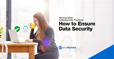 Remote Work Cybersecurity How To Ensure Your Data Security
